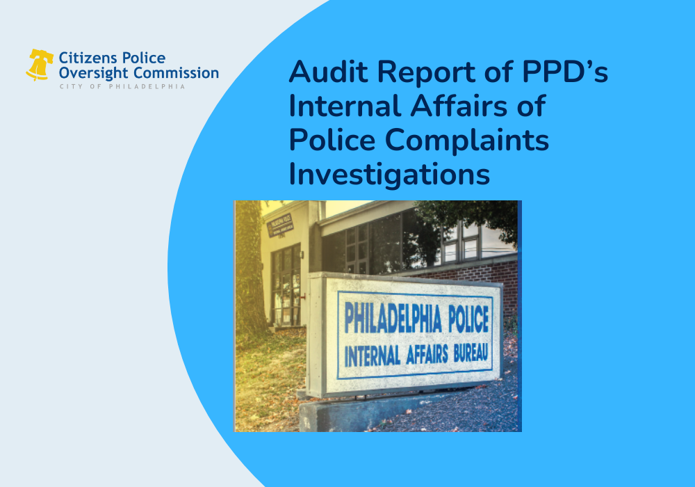 Building Trust Through Transparency: CPOC’s First Audit of Philadelphia ...